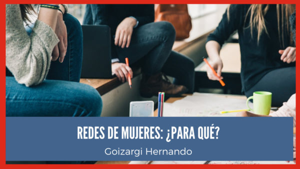 Redes de Mujeres: ¿para qué? - Asociación de Mujeres en el Sector Público